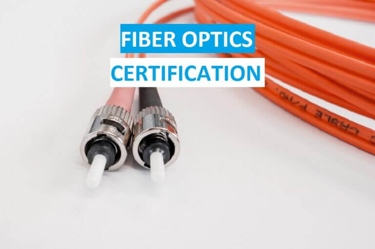Fiber Optics Certification