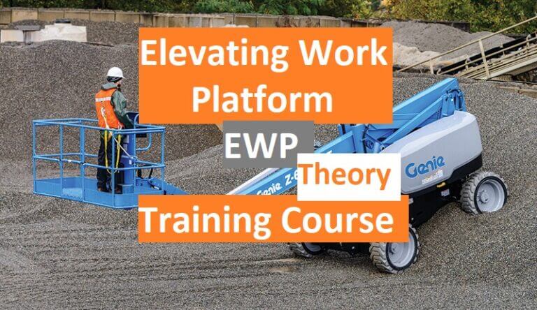 Elevating Work Platform (EWP) Theory Training